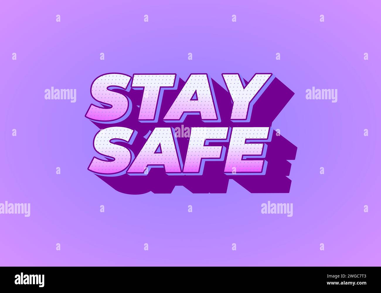 Stay safe. Text effect design in 3d look and eye catching colors Stock ...