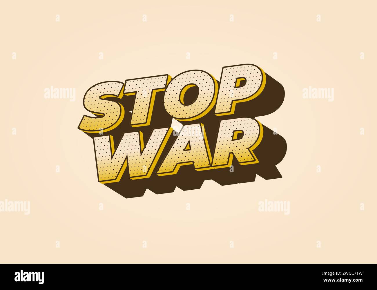 Stop war. Text effect design in 3d look with eye catching colors Stock ...