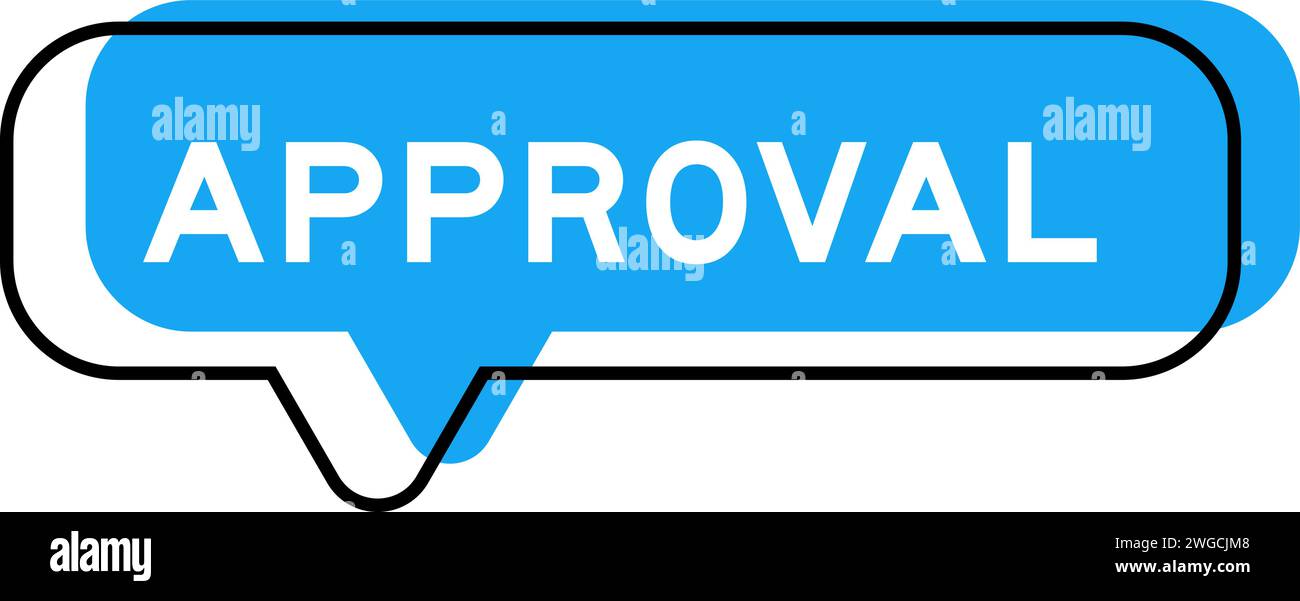 Speech banner and blue shade with word approval on white background ...