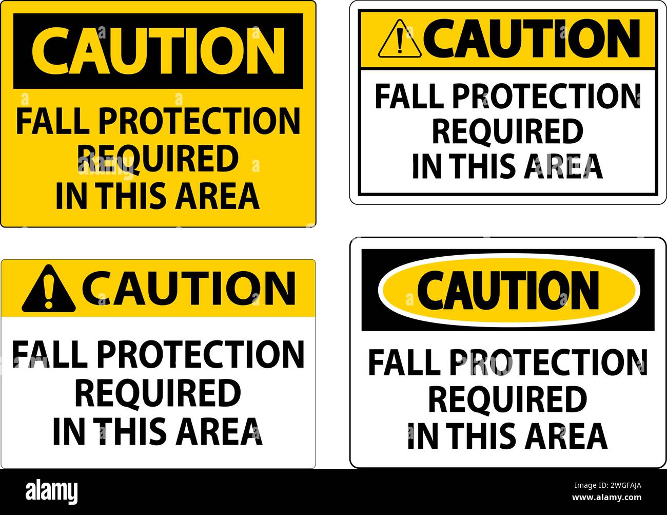 Caution Sign, Fall Protection Required In This Area Stock Vector Image ...
