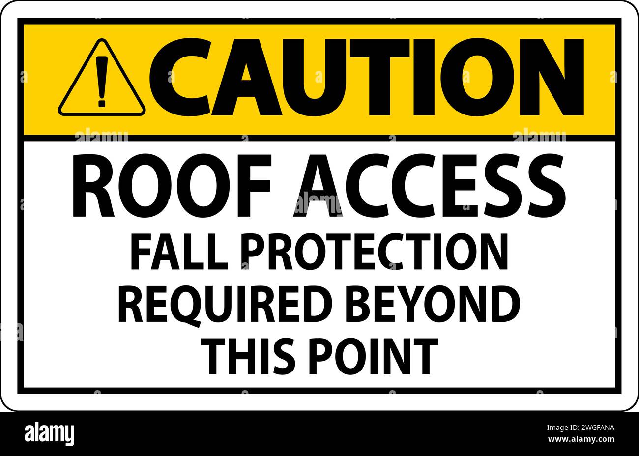 Caution Sign, Roof Access, Fall Protection Required Beyond This Point ...