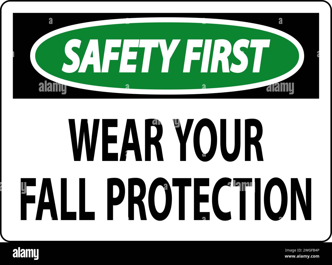 Safety First Sign, Wear Your Fall Protection Stock Vector Image & Art ...