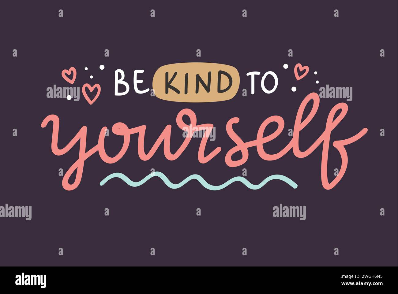Be kind to yourself. Inspirational positive quote, mental health vector ...