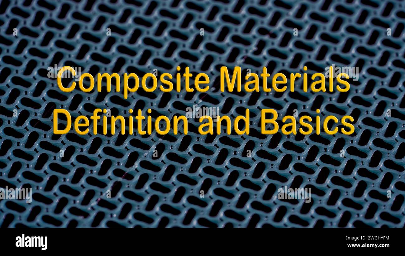 Composite Materials Definition and Basics: Introduction to composite ...