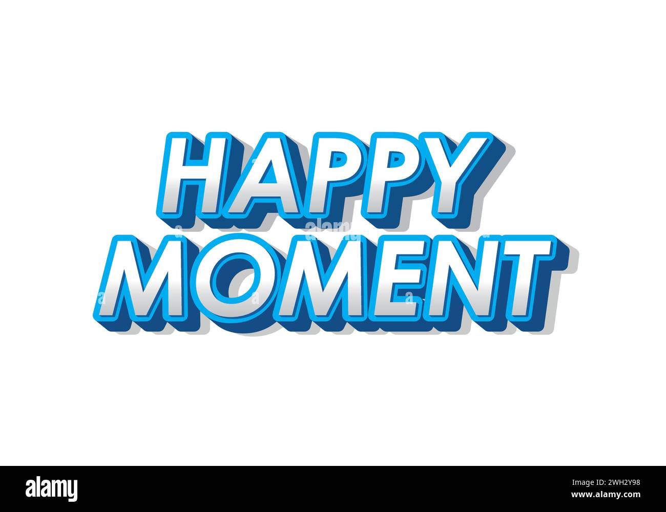 Happy moment. Text effect design in 3D style with eye catching color ...