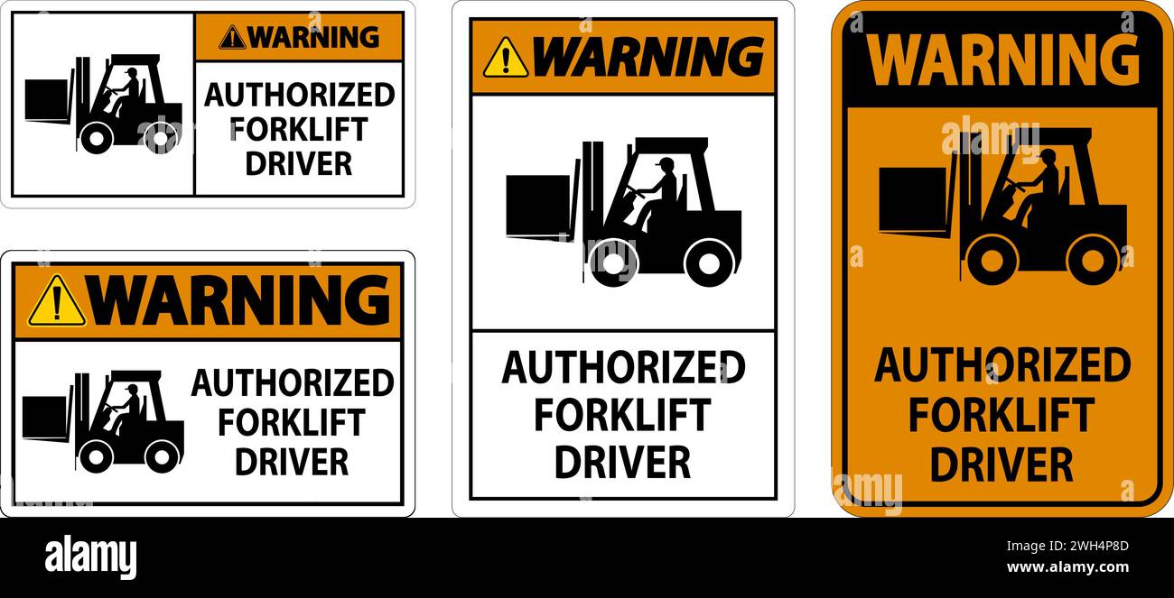 Warning Authorized Forklift Driver Sign Stock Vector Image & Art - Alamy