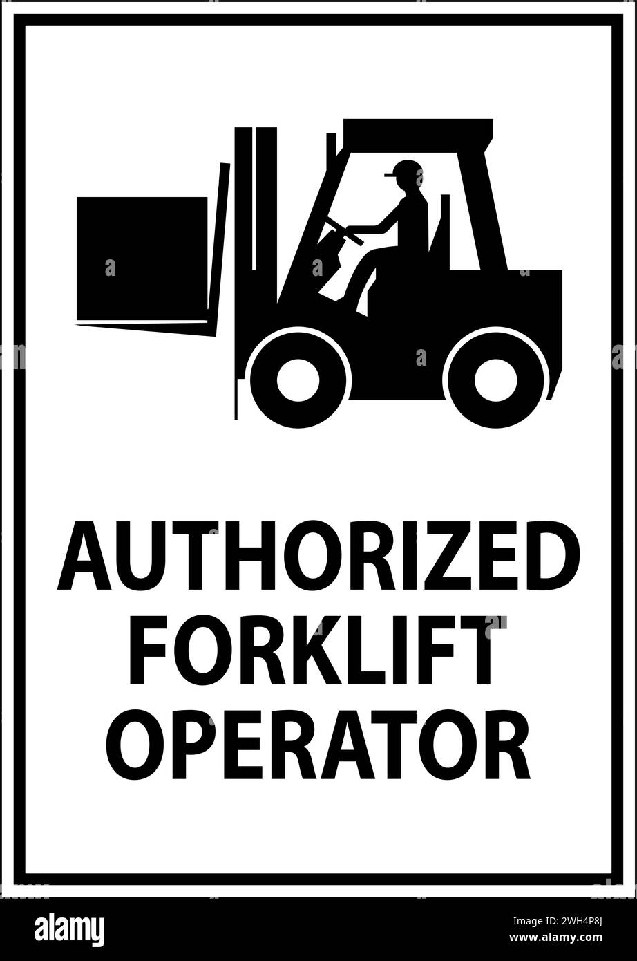 Authorized Forklift Operator Sign Stock Vector Image & Art - Alamy