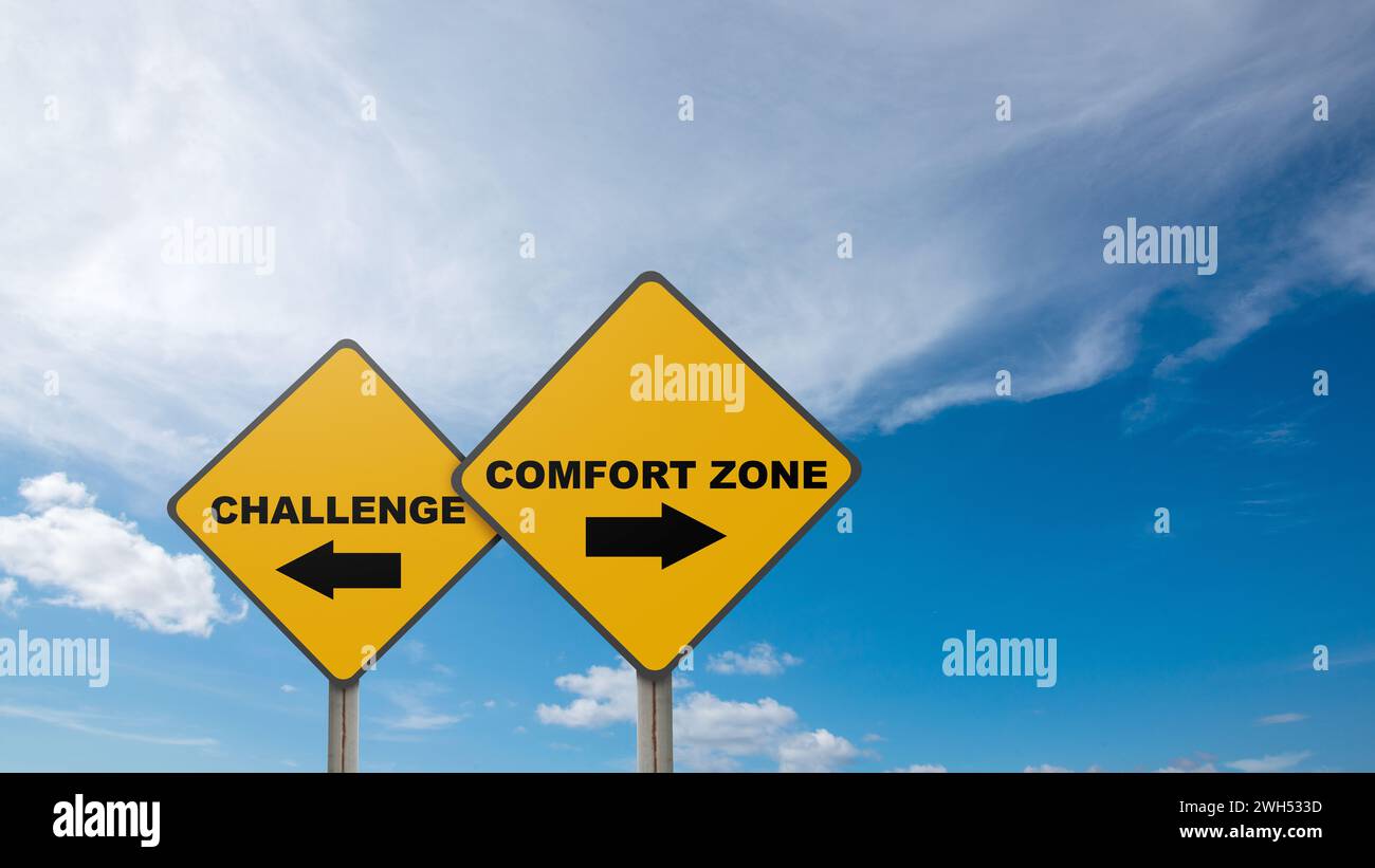 Traffic sign with directions between challenge and comfort zone ...