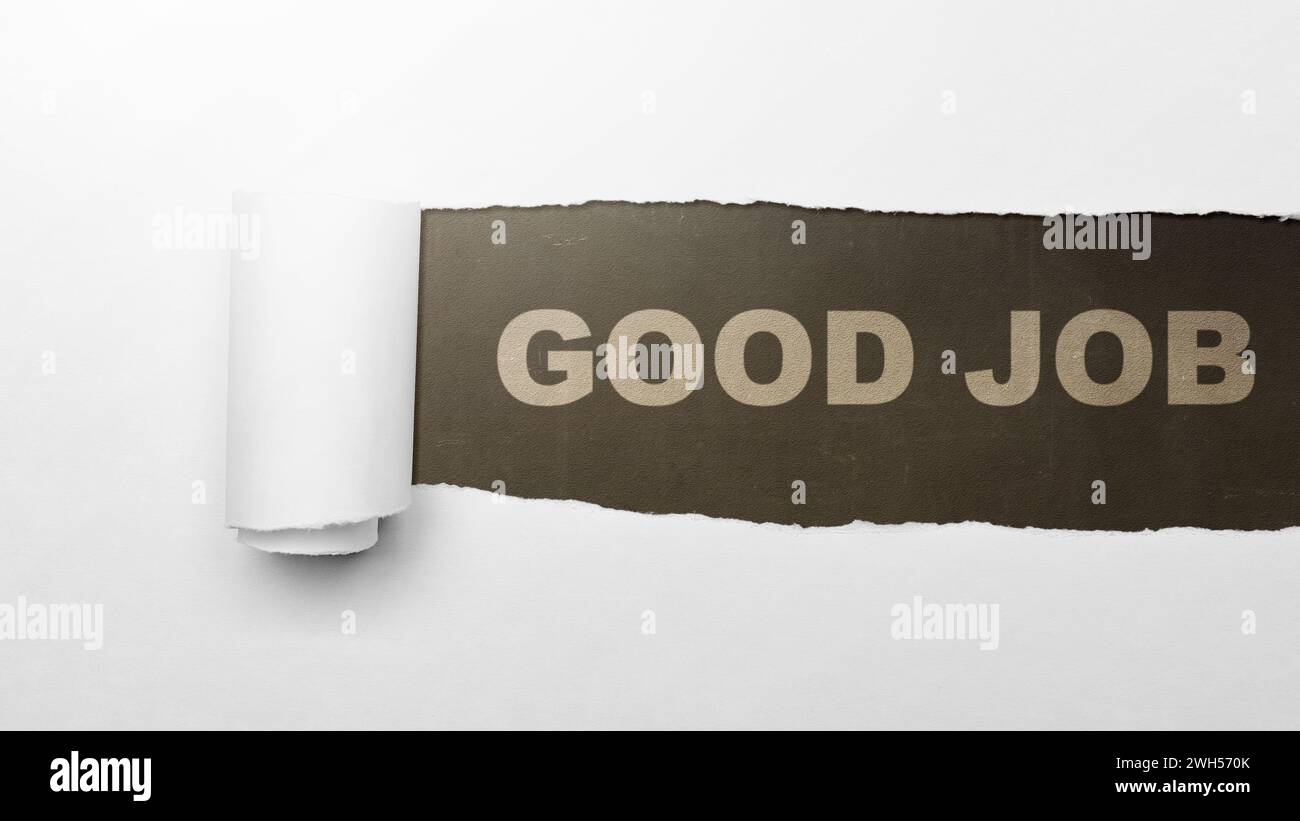 Ripped paper with 'Good job' text on a black background. Appreciation ...