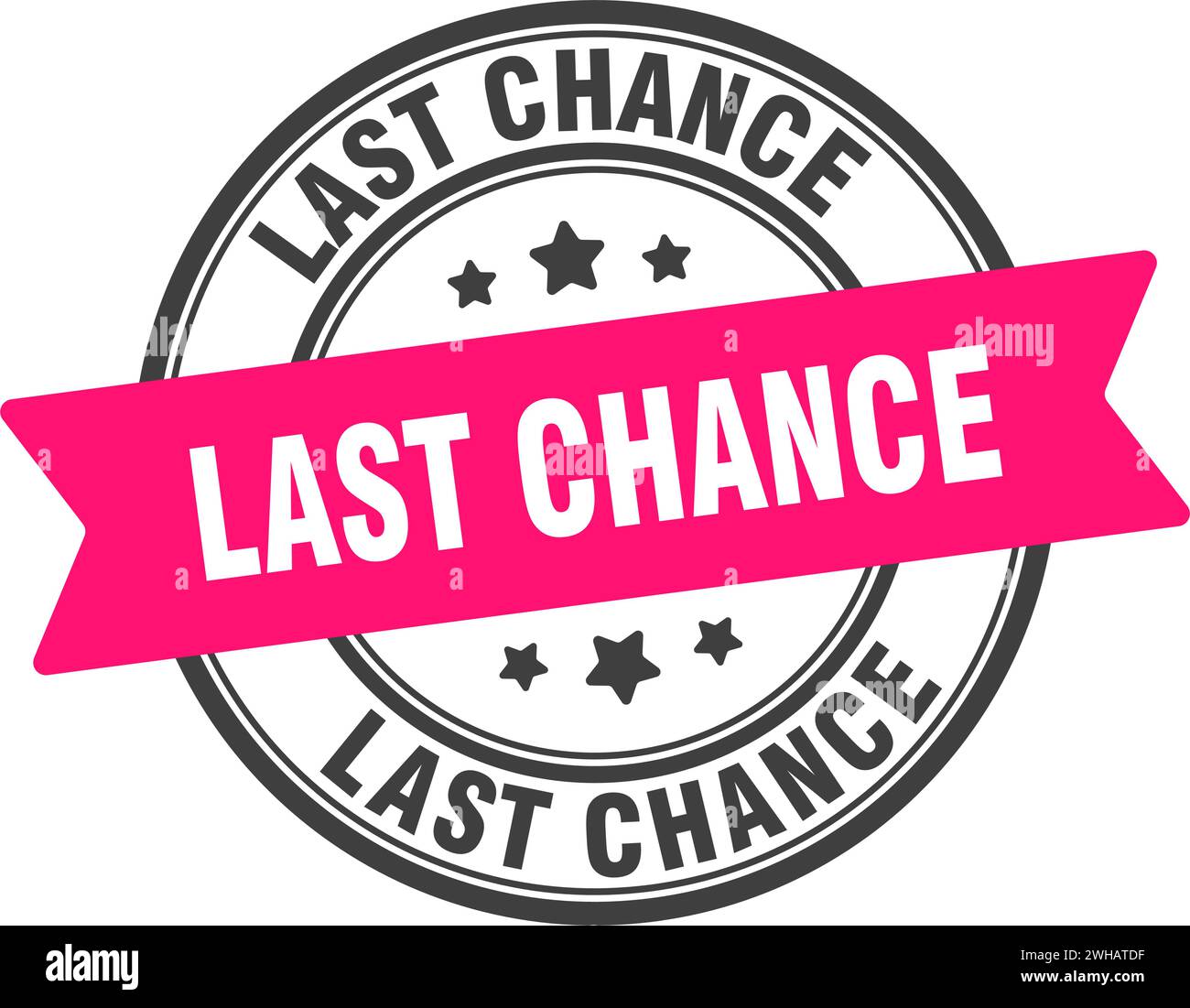 last chance stamp. last chance round sign. label on transparent ...