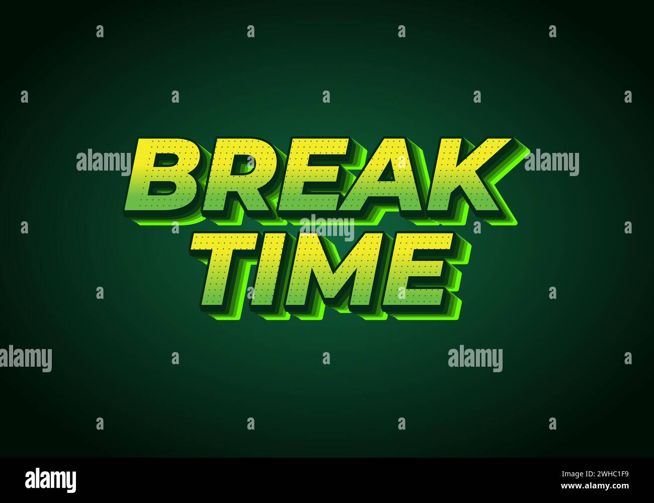 Break time. Text effect design in 3D look with eye catching colors ...