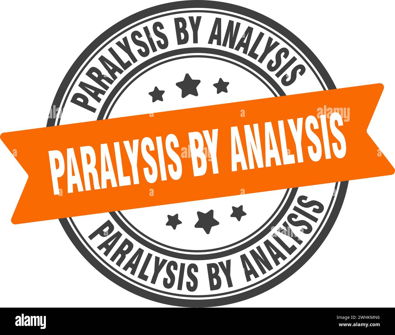 paralysis by analysis stamp. paralysis by analysis round sign. label on ...