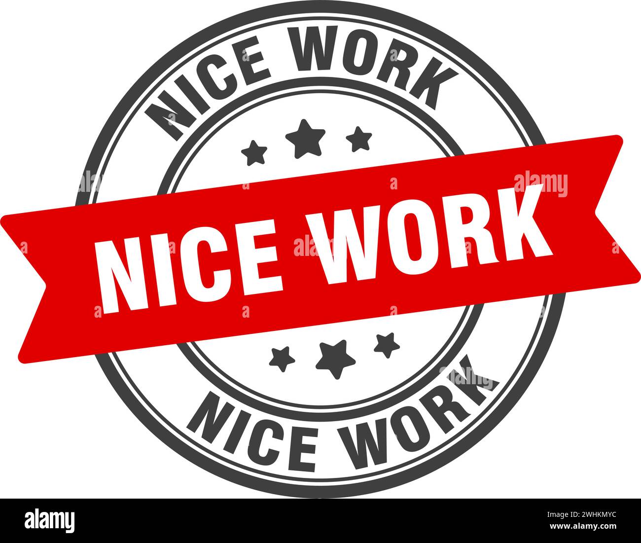 nice work stamp. nice work round sign. label on transparent background ...