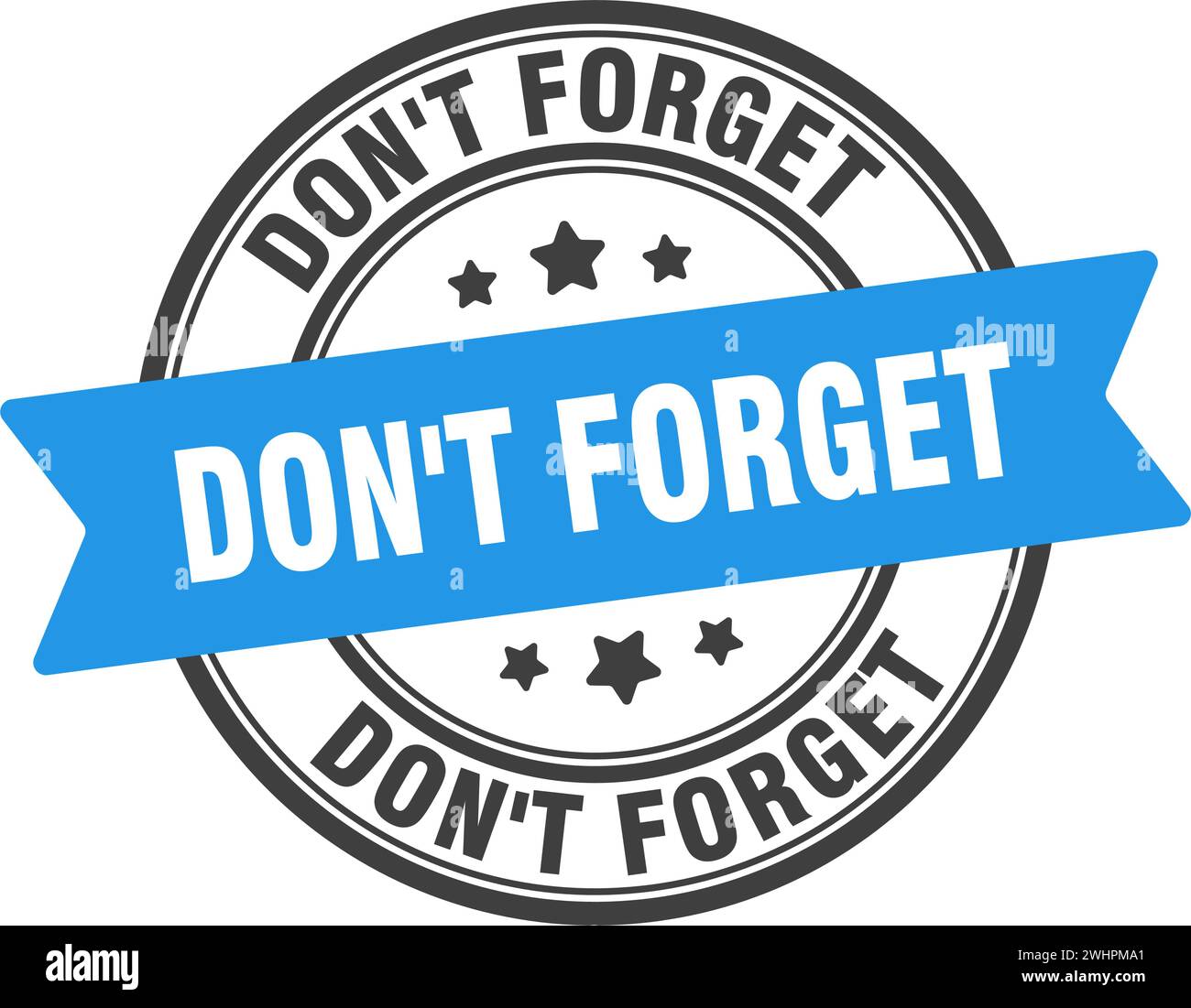 don't forget stamp. don't forget round sign. label on transparent ...