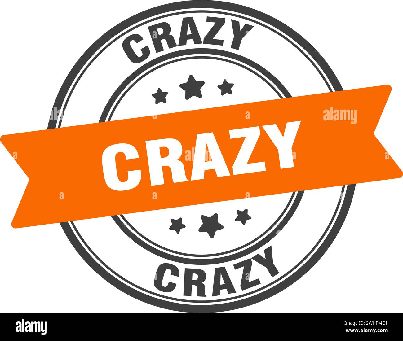 crazy stamp. crazy round sign. label on transparent background Stock ...