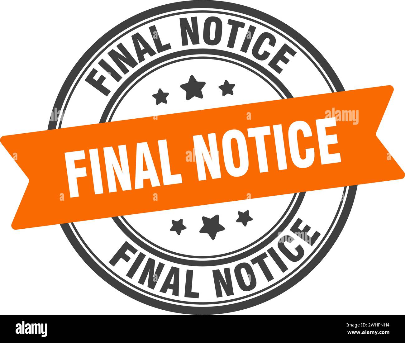 final notice stamp. final notice round sign. label on transparent ...