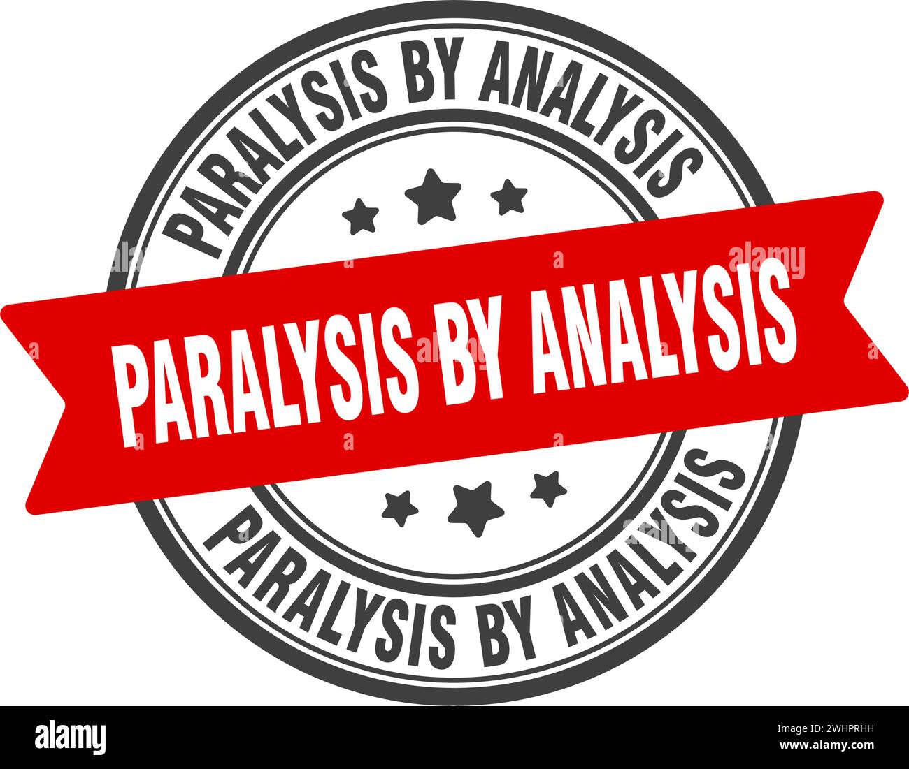 paralysis by analysis stamp. paralysis by analysis round sign. label on ...
