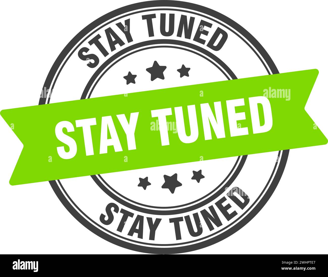 stay tuned stamp. stay tuned round sign. label on transparent ...