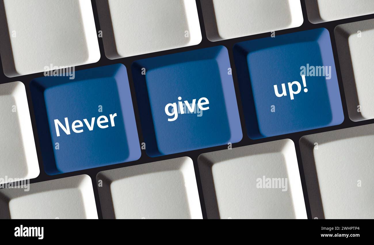 Keyboard with blue keys that says never give up - attitude motivation ...