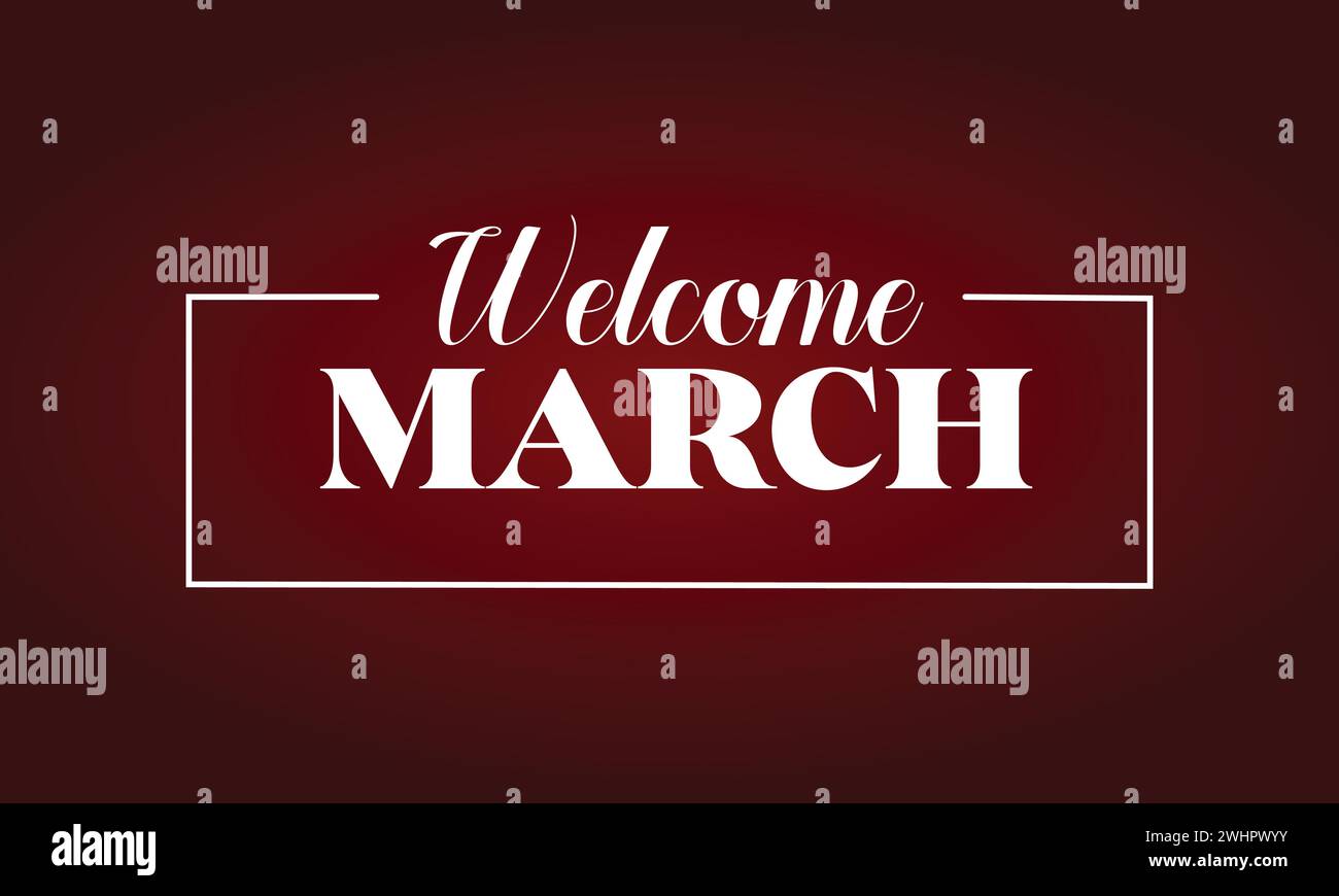 Welcome March Stylish Text illustration design Stock Vector Image & Art ...