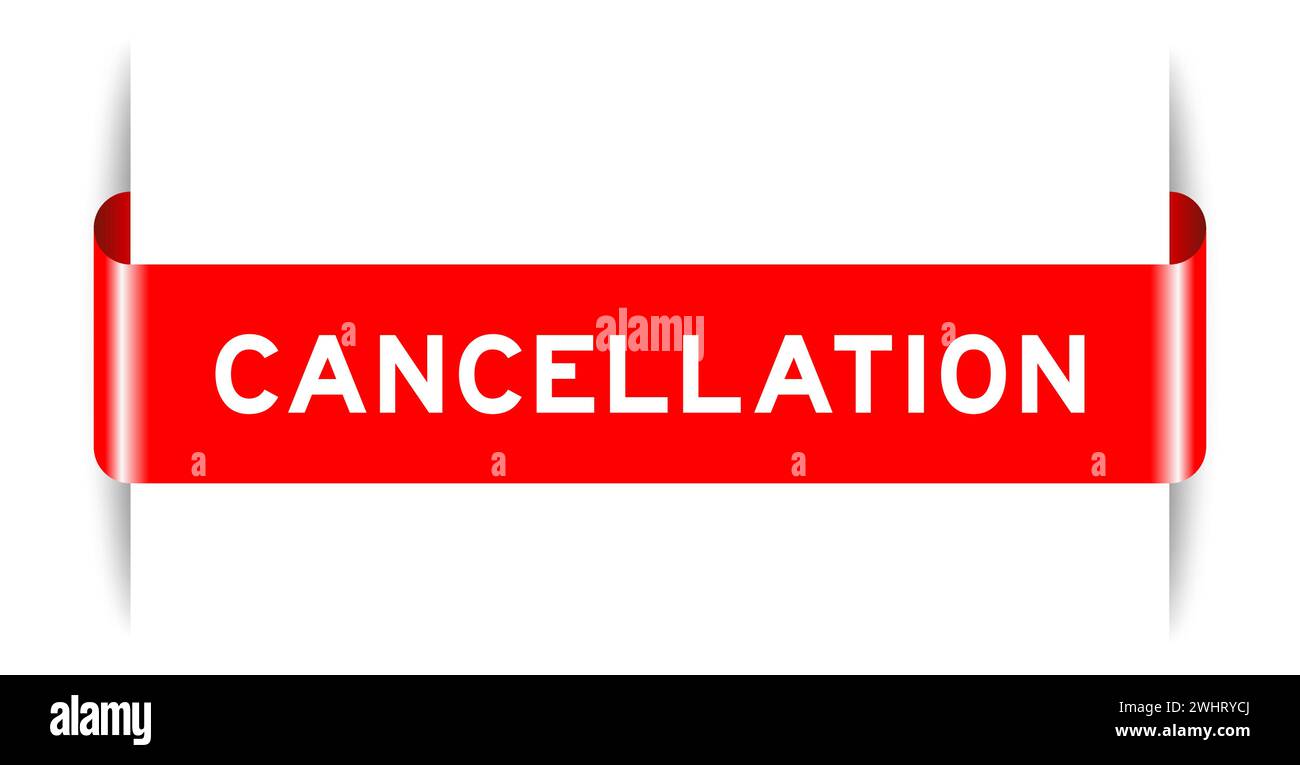Red color inserted label banner with word cancellation on white ...