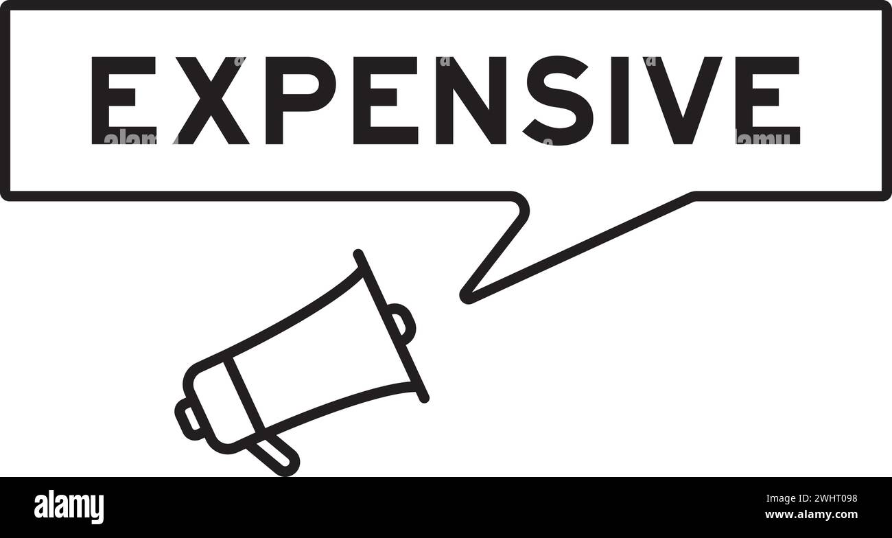 Megaphone icon with speech bubble in word expensive on white background ...