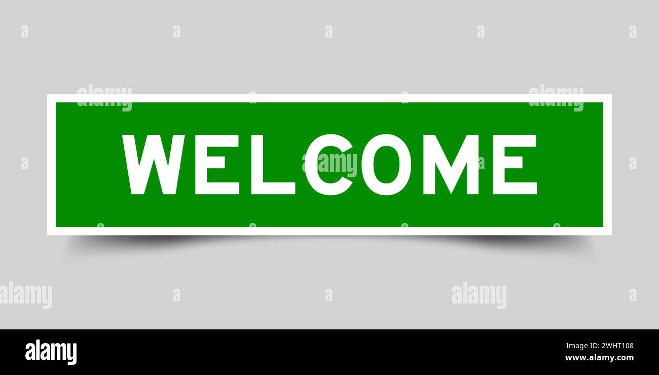Square sticker label with word welcome in green color on gray ...