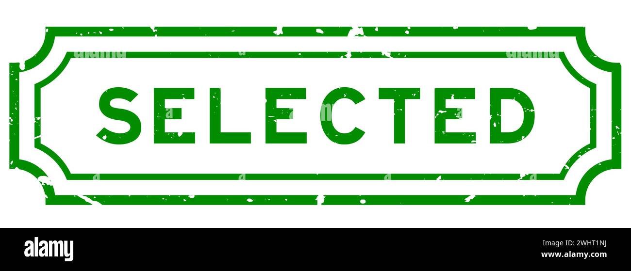 Grunge green selected word rubber seal stamp on white background Stock Vector Image & Art - Alamy