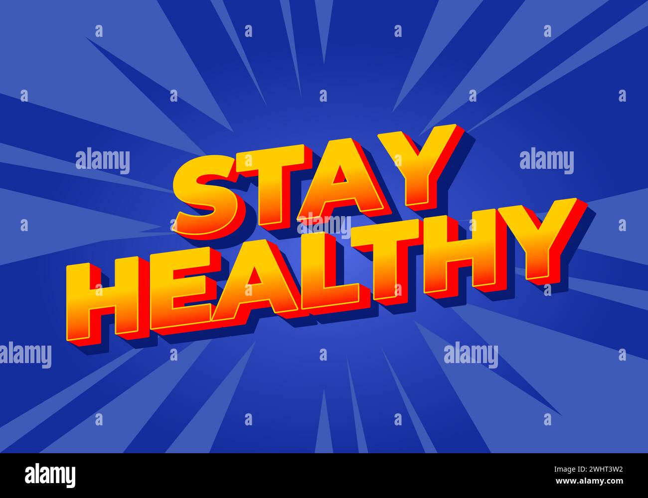 Stay healthy. Text effect design in 3D look with eye catching colors ...