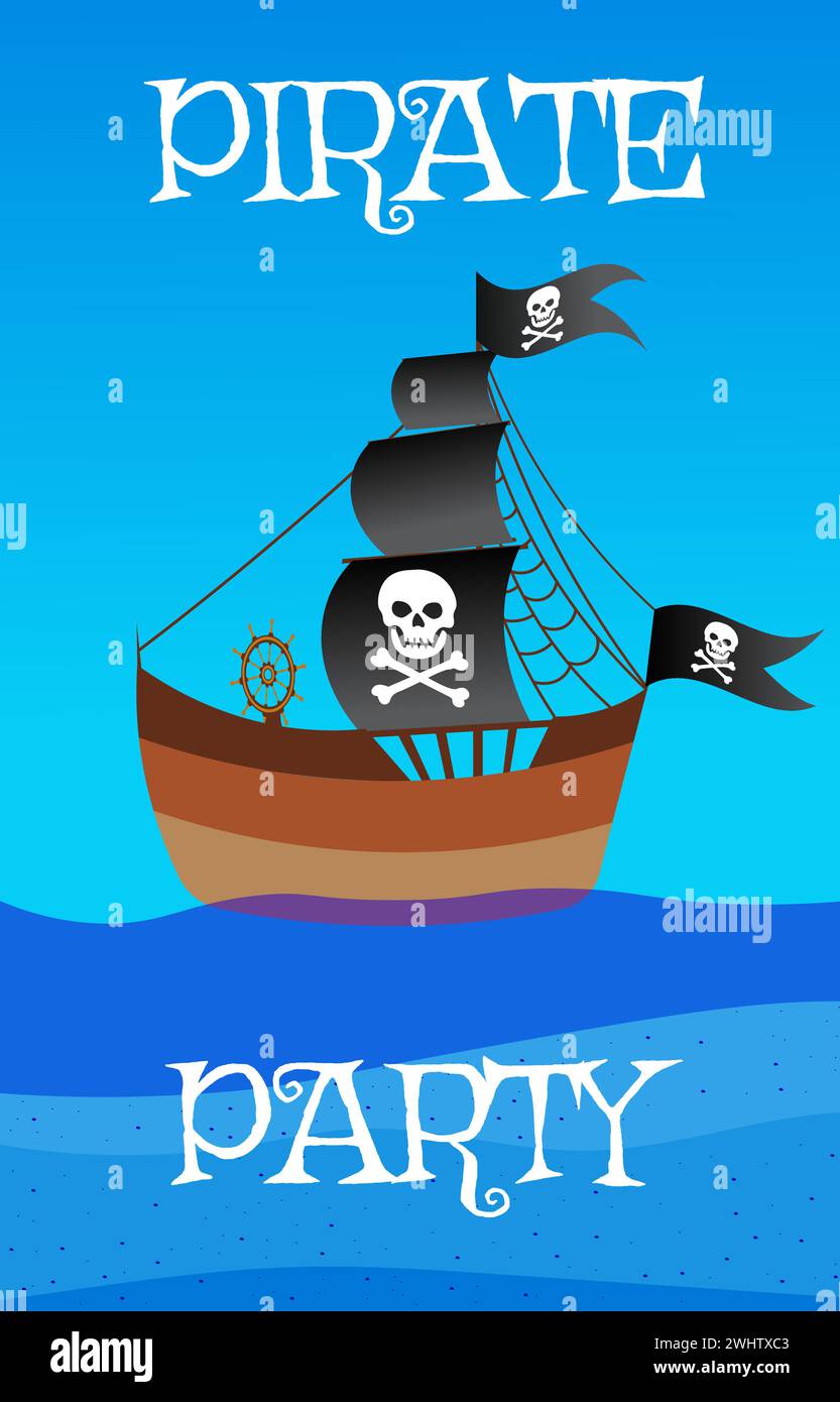 Pirate adventure. Poster invitation to a pirate party. A pirate ship ...
