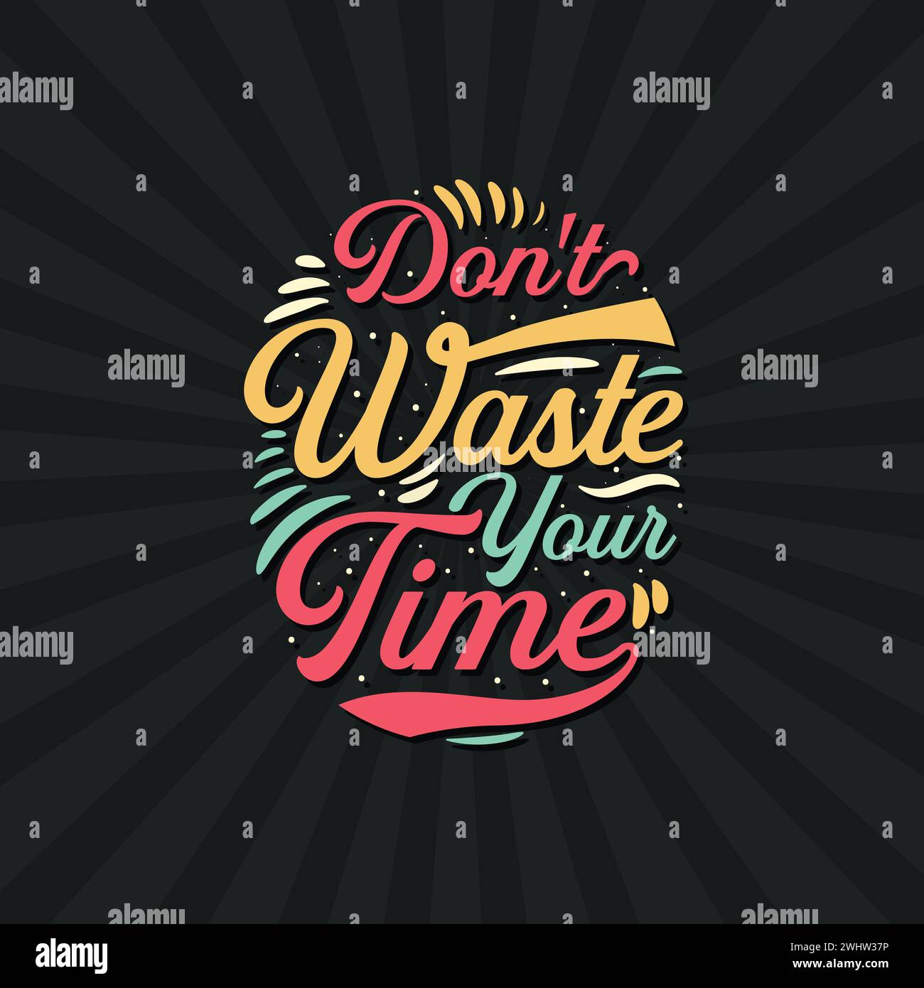 Do not waste your time motivational quote typography t shirt design on ...
