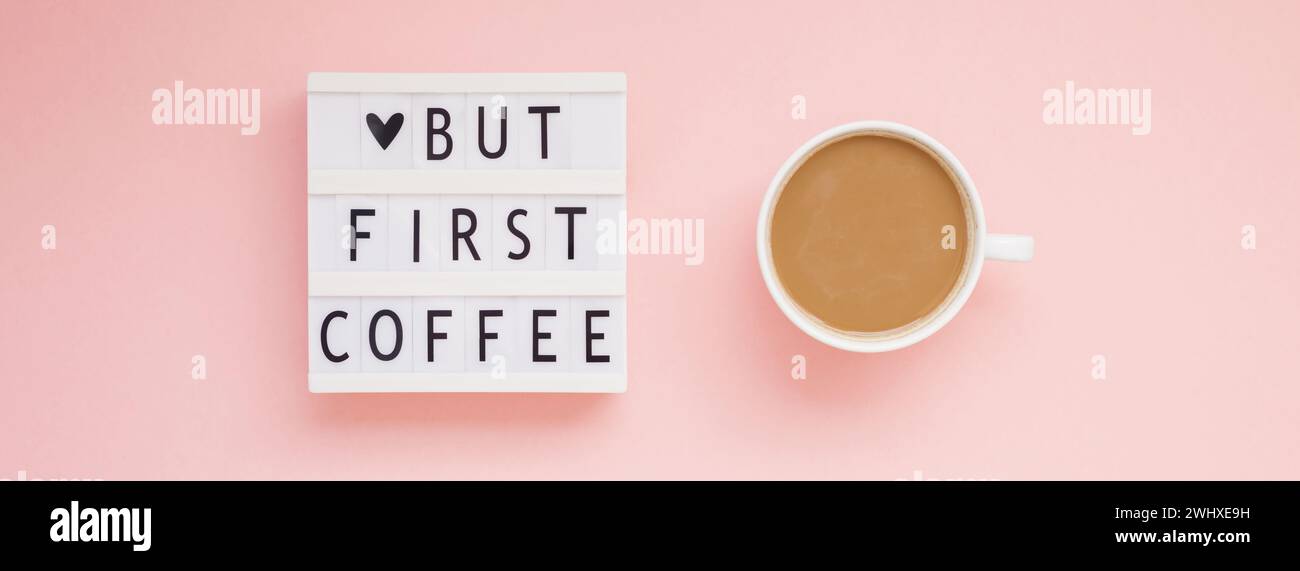 But first coffee text on lightbox with Coffee Cup Stock Photo - Alamy