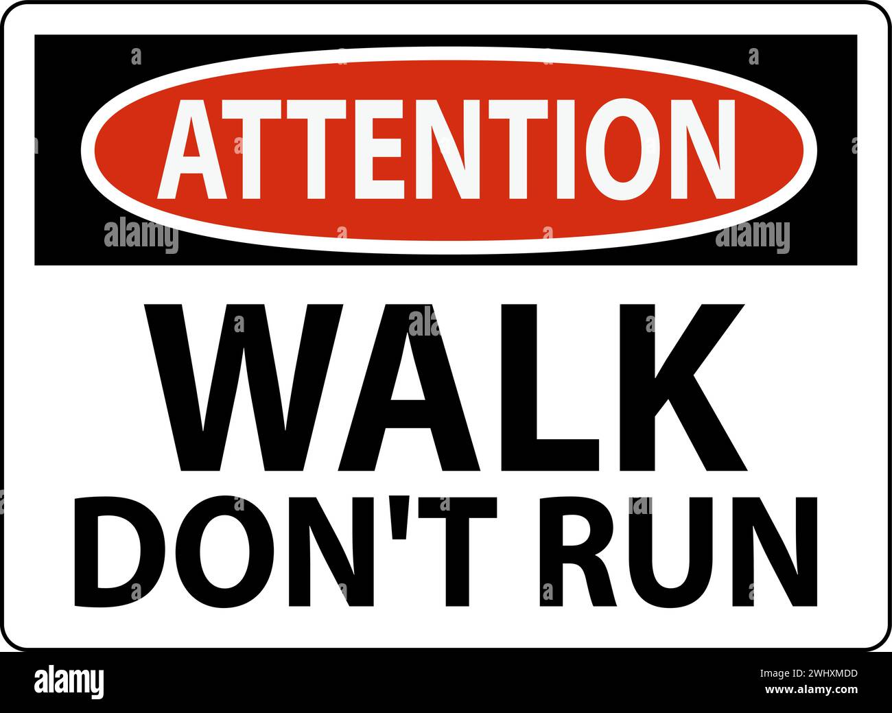 Attention Sign, Walk Don't Run Stock Vector Image & Art - Alamy