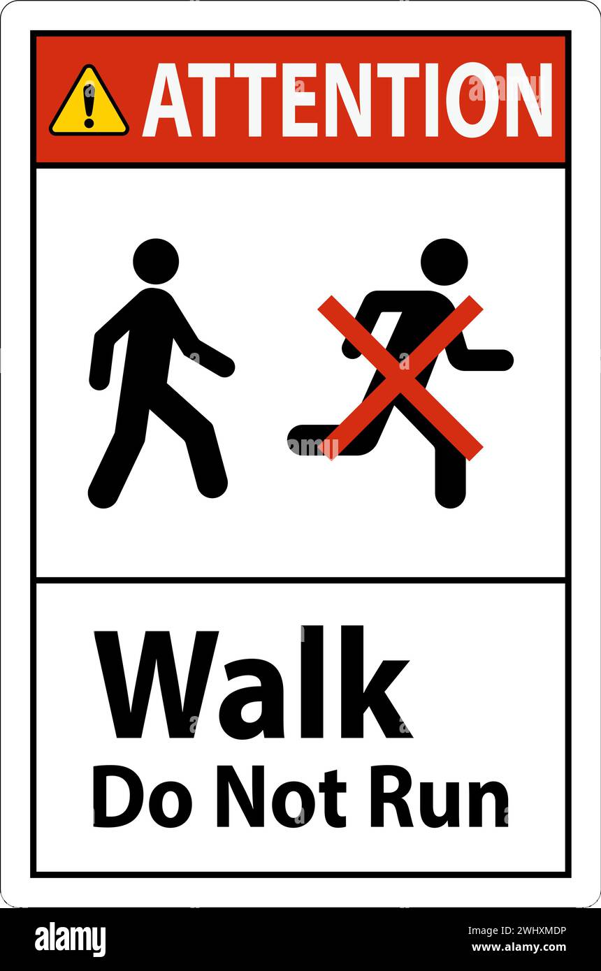 No Running Safety Sign, Attention - Walk, Do Not Run Stock Vector Image ...