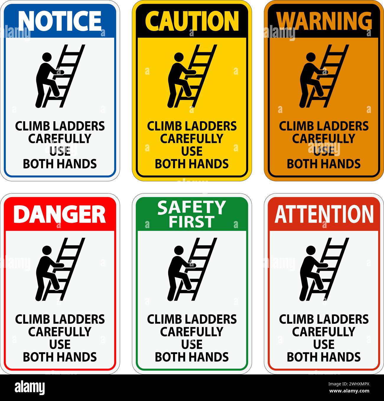 Safety First Sign, Climb Ladders Carefully Use Both Hands Stock Vector ...
