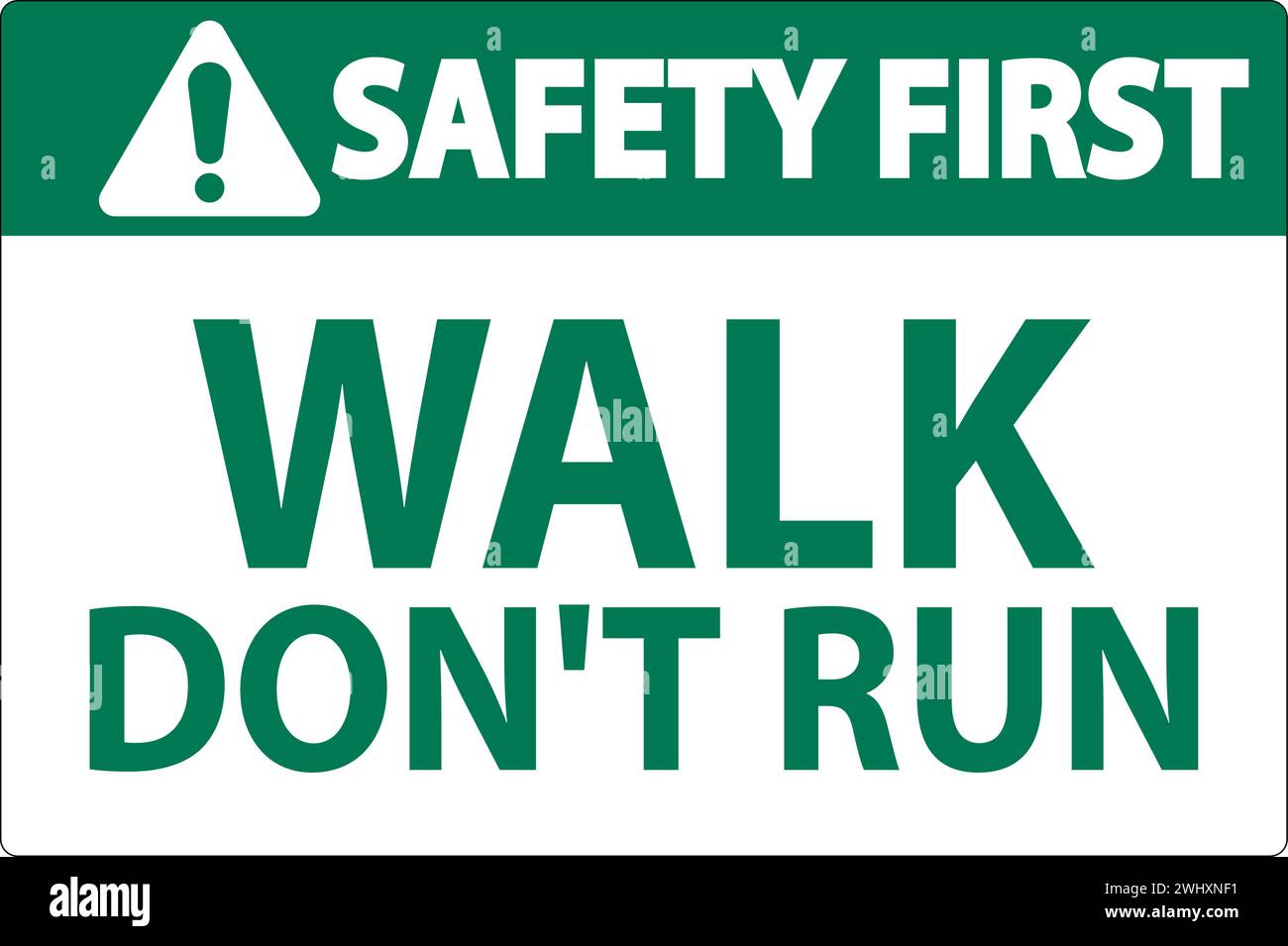 Safety First Sign, Walk Don't Run Stock Vector Image & Art - Alamy