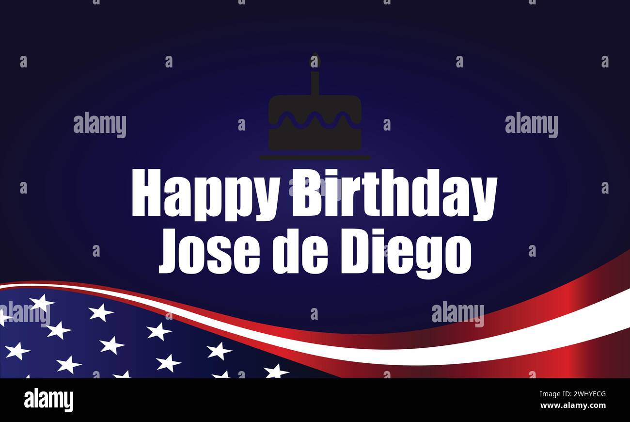 Happy Birthday Jose De Diego With usa flag illustration design Stock ...