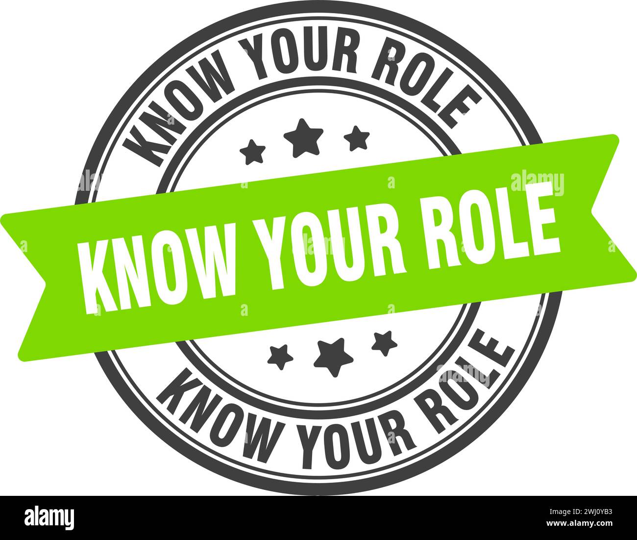know your role stamp. know your role round sign. label on transparent ...