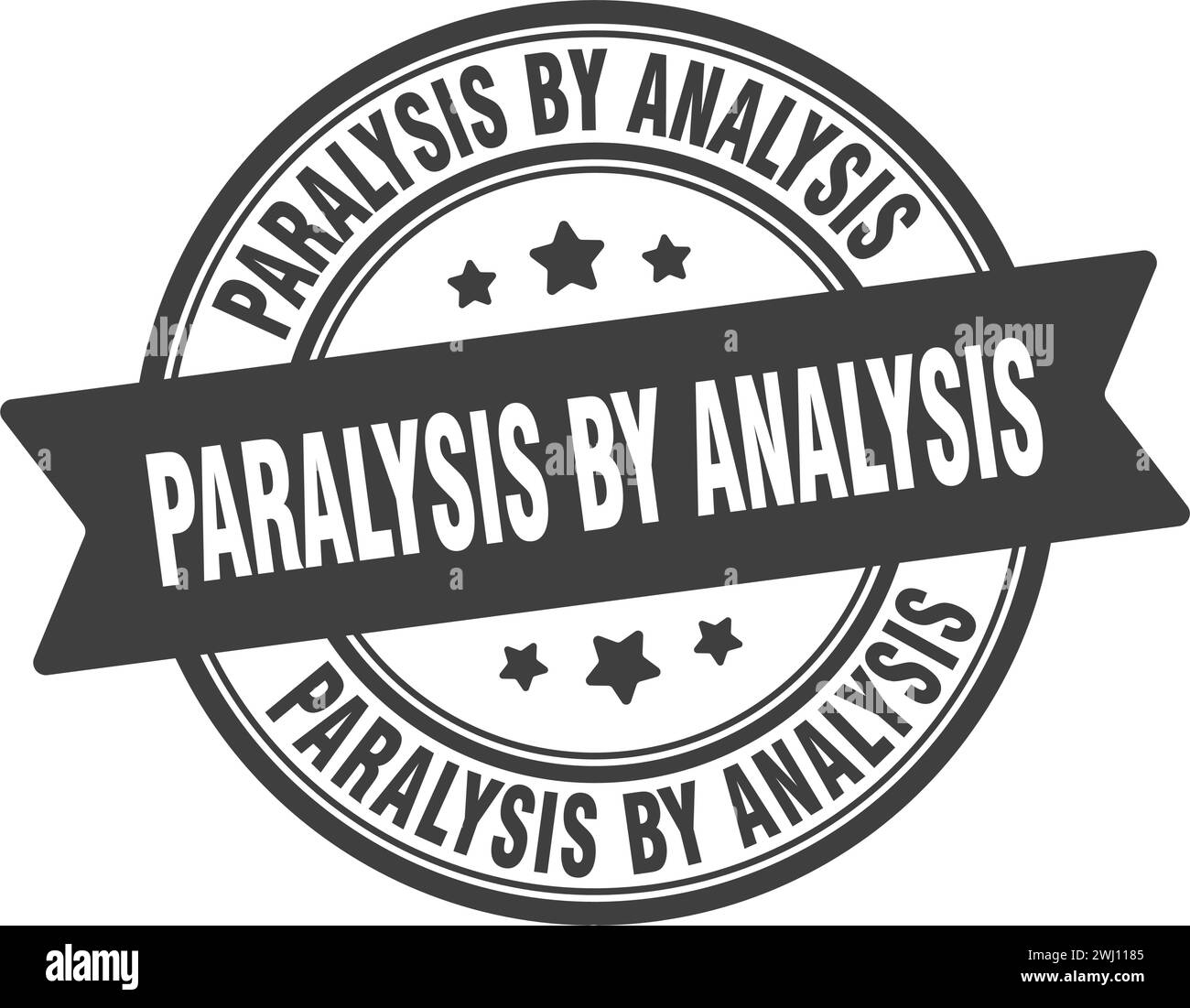 paralysis by analysis stamp. paralysis by analysis round sign. label on ...