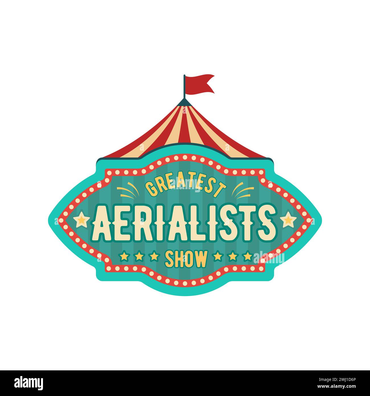 Retro tent circus sign and vintage carnival signboard. Isolated vector ...