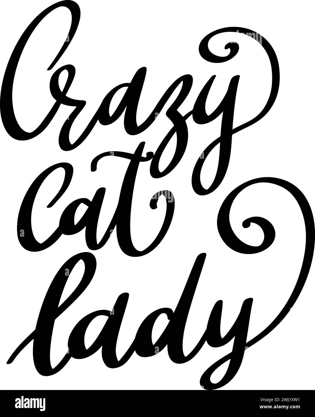 Crazy cat lady. Lettering phrase isolated on white background Stock ...