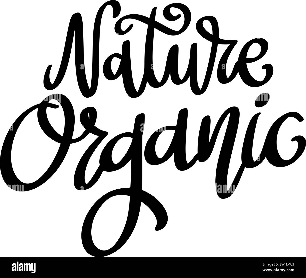 Nature organic, hand lettering phrase, poster design, calligraphy ...