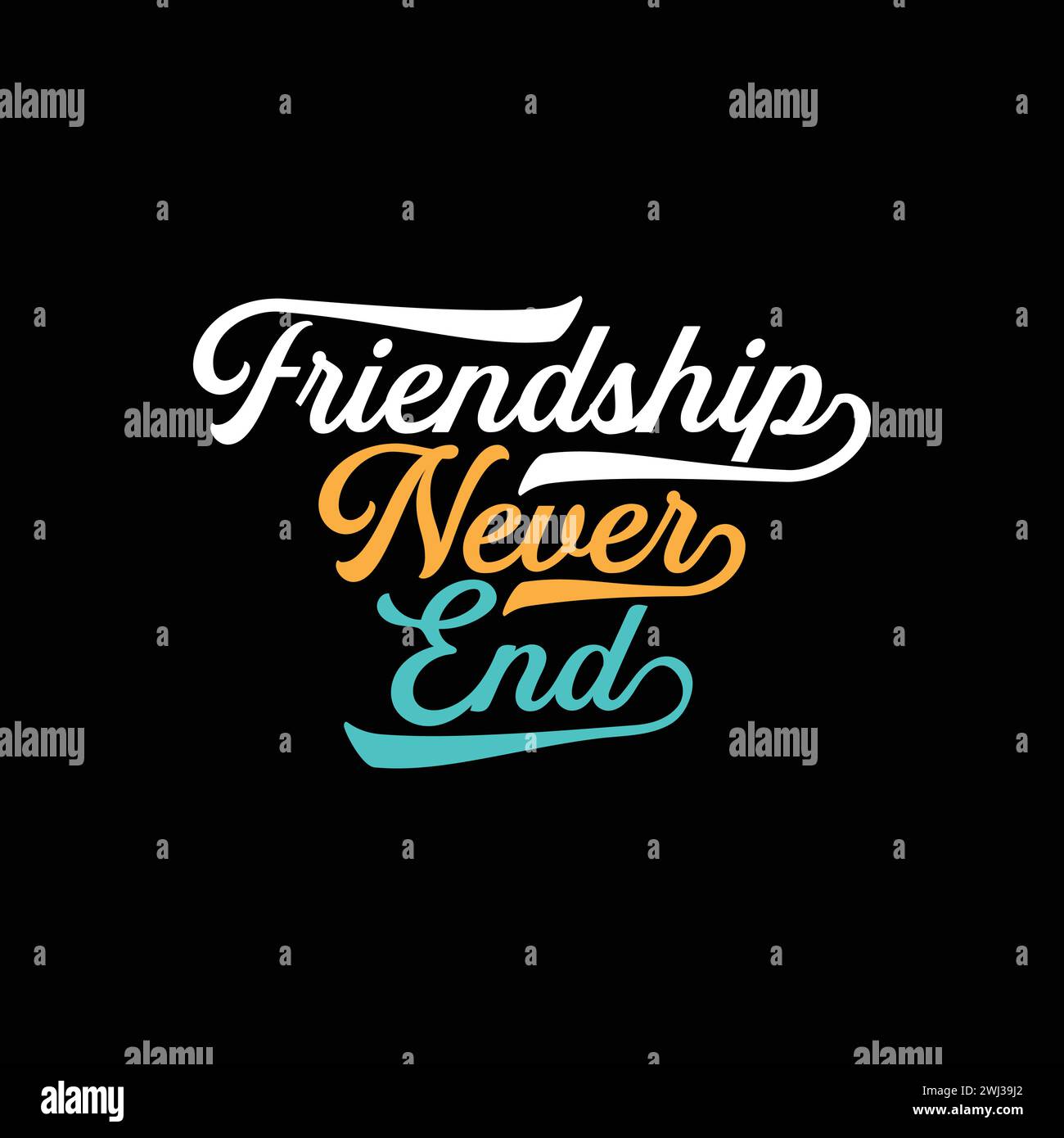 Friendship never end vector lettering t shirt design idea for ...