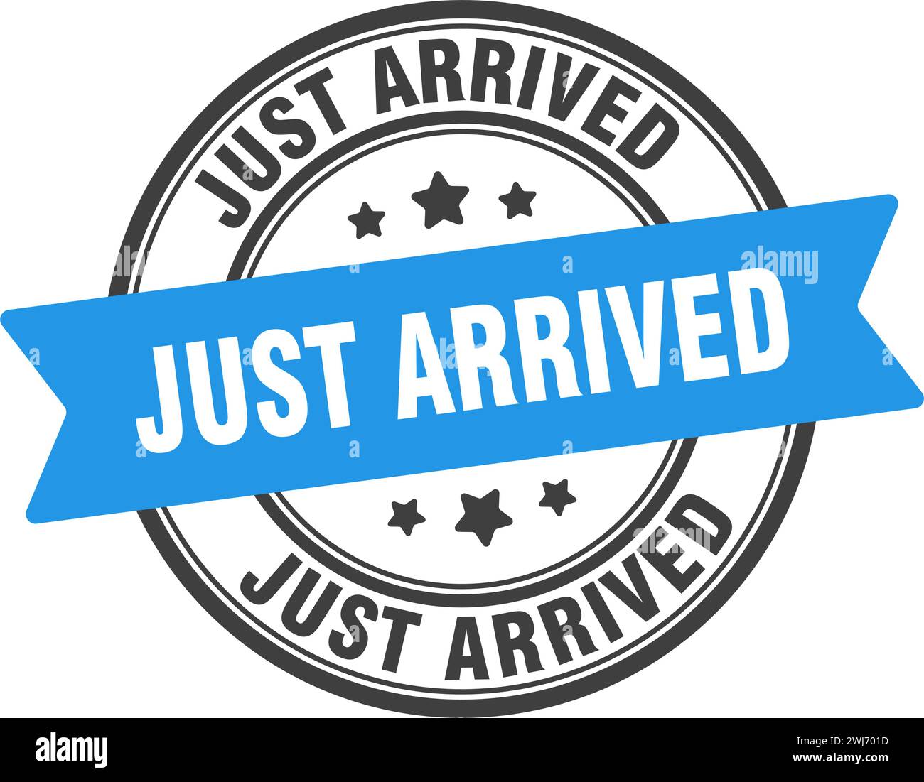 just arrived stamp. just arrived round sign. label on transparent ...