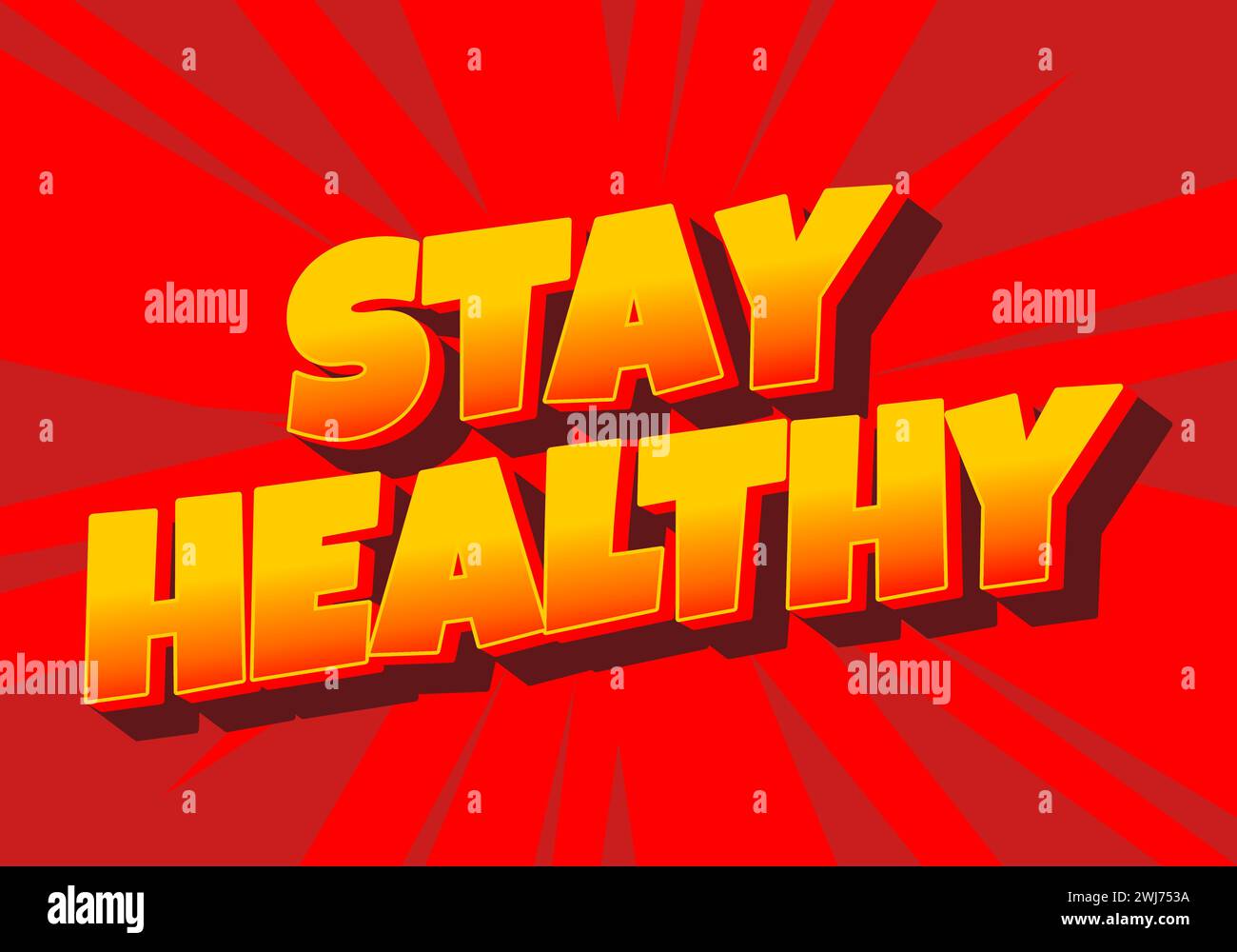 Stay healthy. Text effect design in 3D look with eye catching colors ...