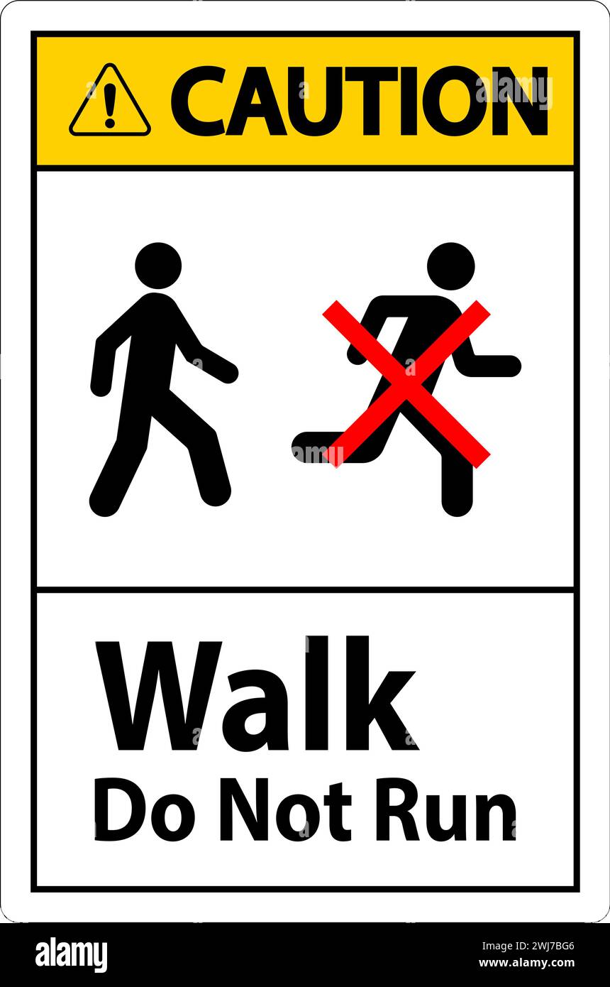No Running Safety Sign, Caution - Walk, Do Not Run Stock Vector Image ...