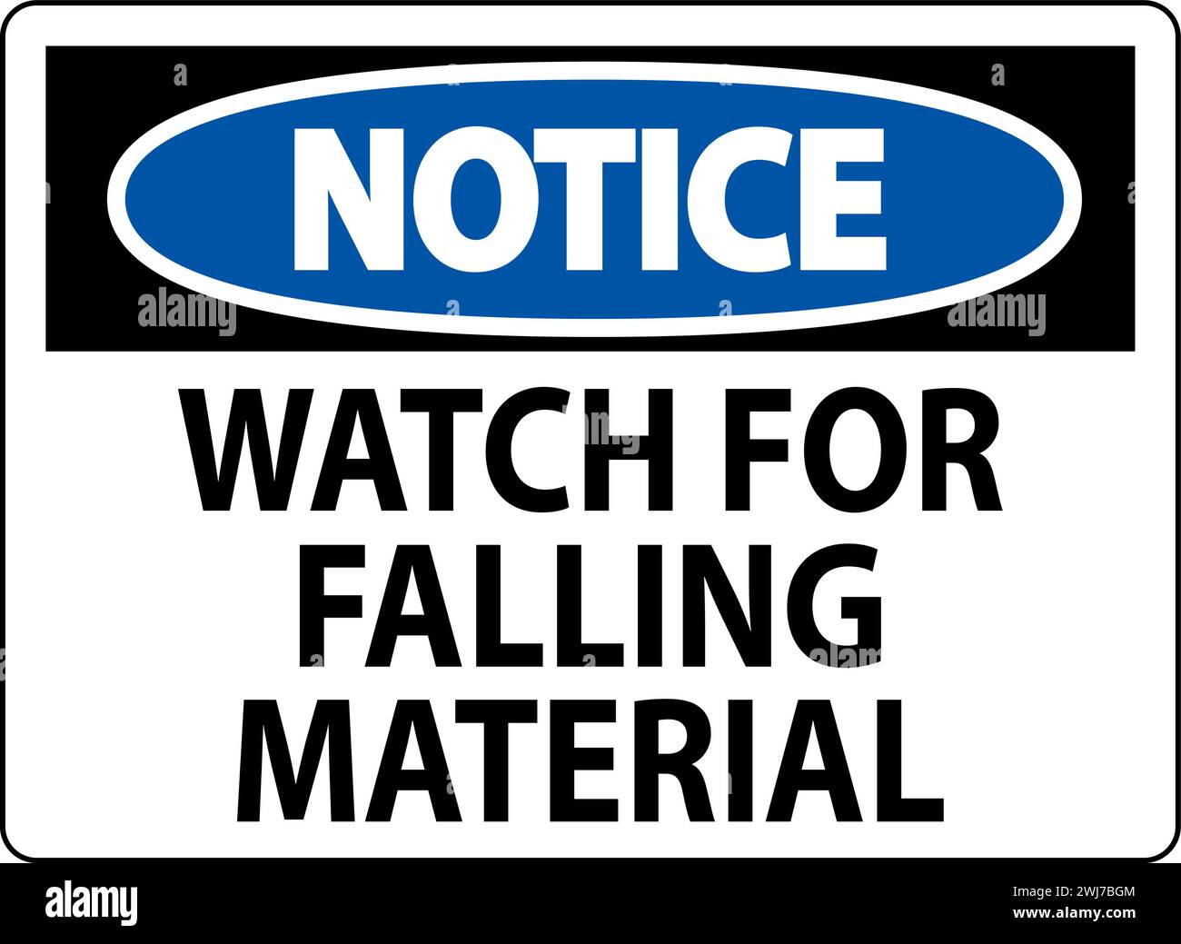 Notice Sign, Watch For Falling Material Stock Vector Image & Art - Alamy