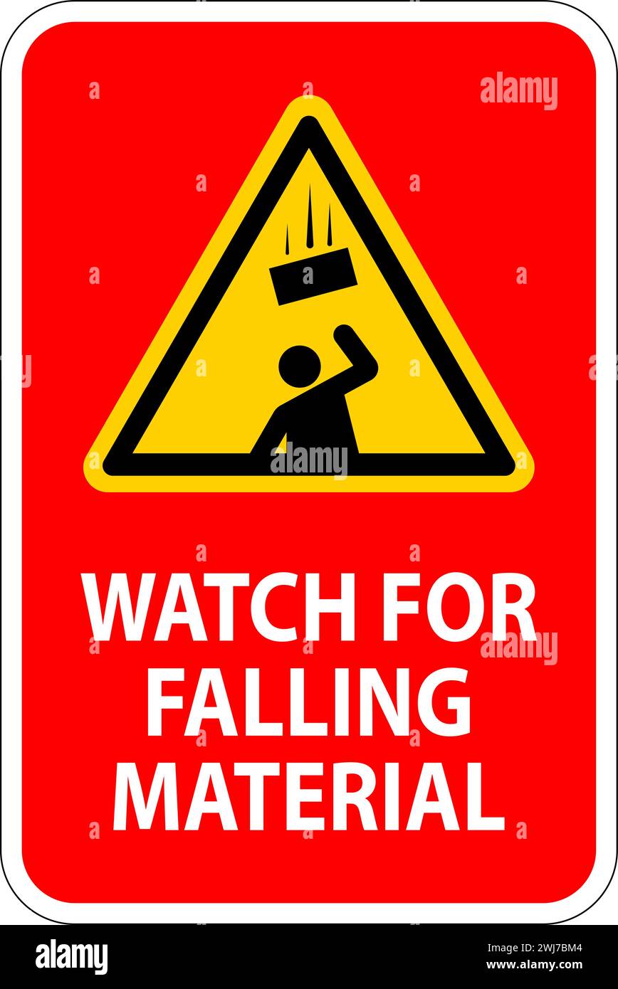 Danger Sign, Watch For Falling Material Stock Vector Image & Art - Alamy