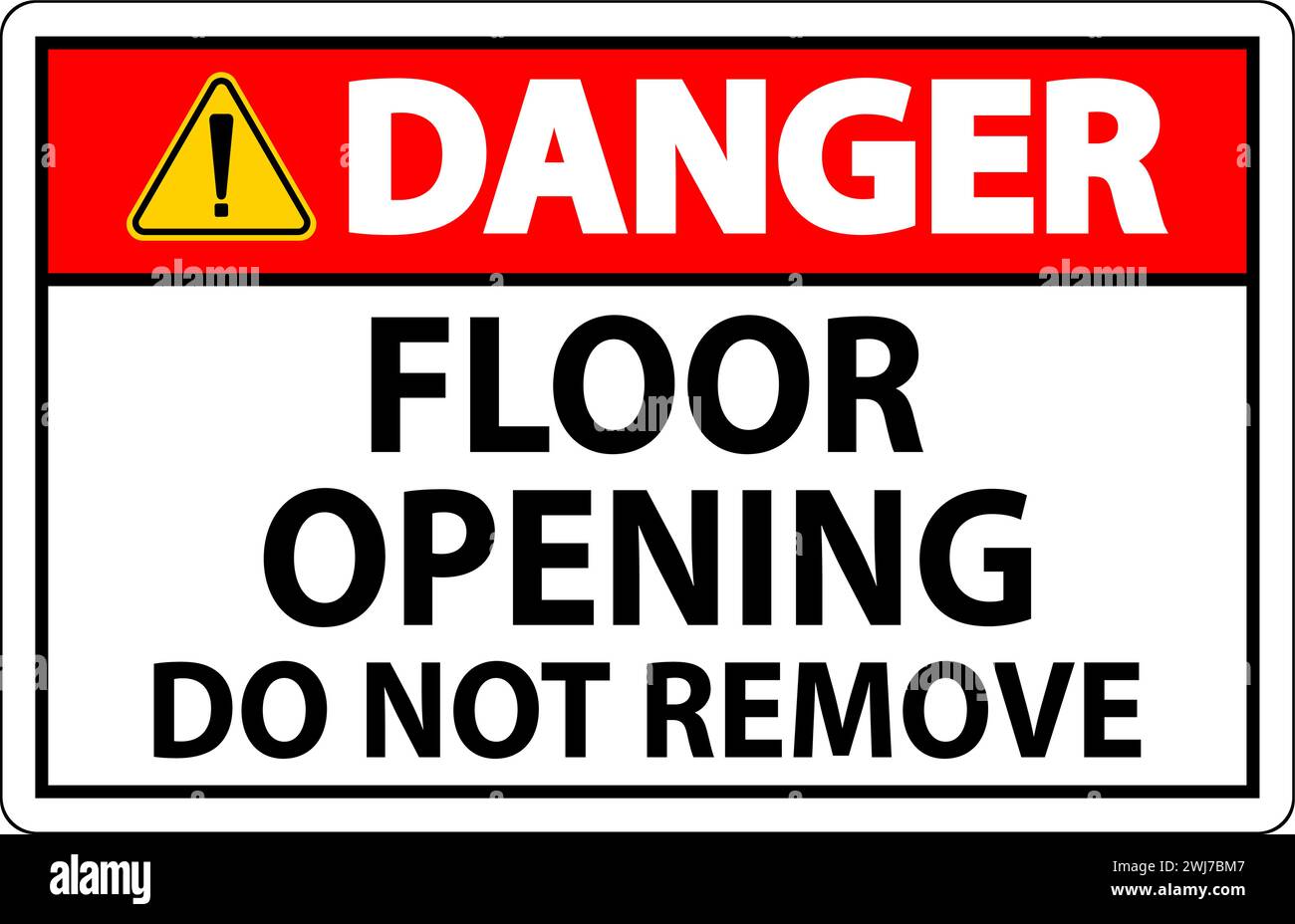 Danger Sign, Floor Opening Do Not Remove Stock Vector Image & Art - Alamy