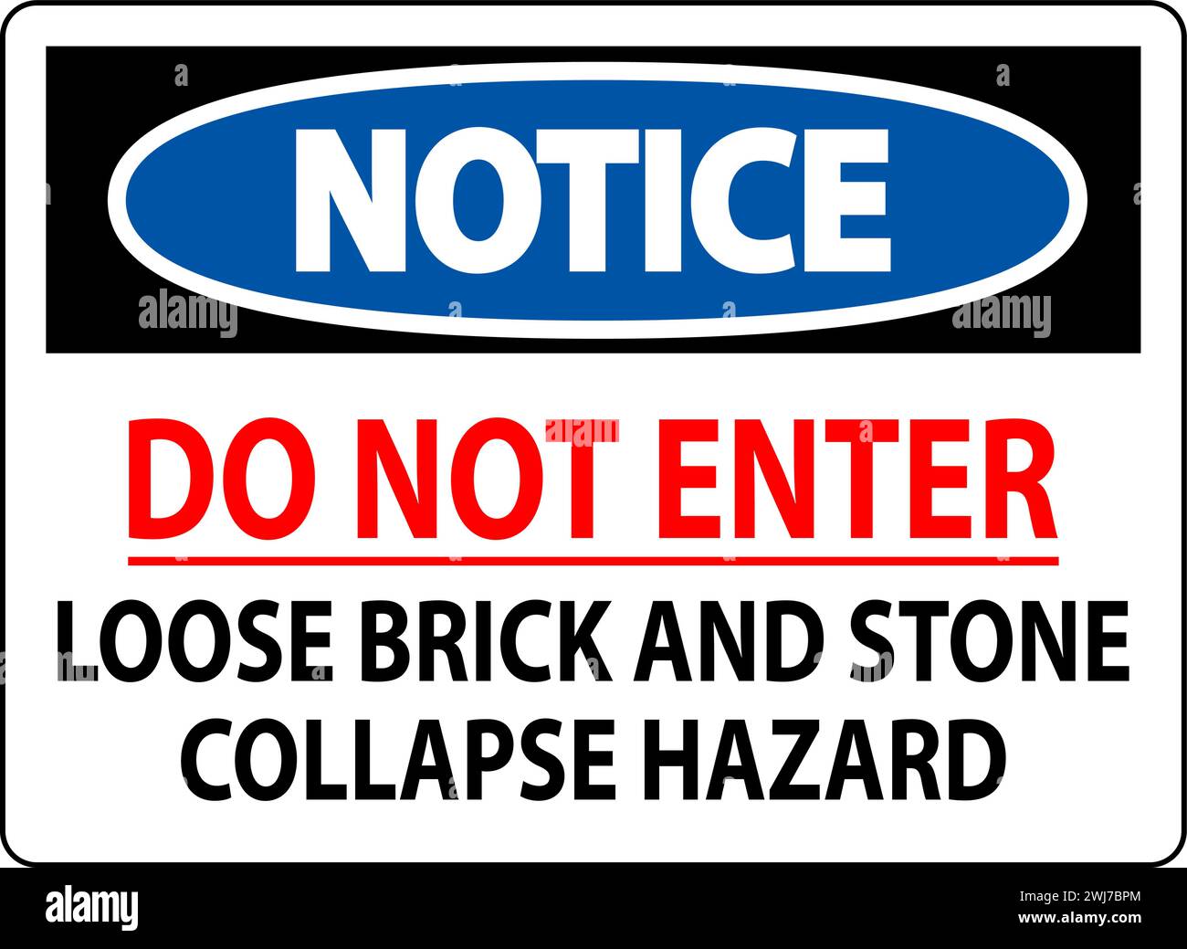 Notice Sign, Do Not Enter, Loose Brick And Stone Collapse Hazard Stock ...